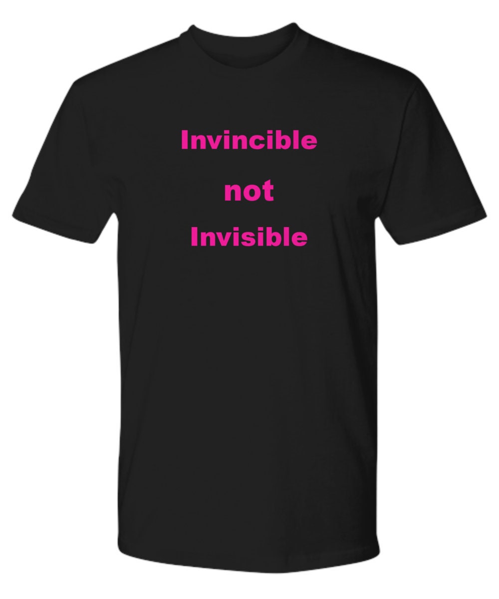 Invincible Not Invisible T-shirt, Empowered Women T-shirt - Etsy