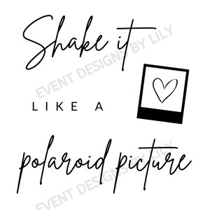 Shake It Like A Polaroid Picture Sign Minimalist, Weddings, Events ...