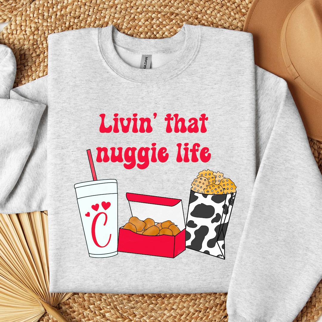Living That Nuggie Life Sweatshirt, Chicken Nugget Shirt, Waffle Fries ...