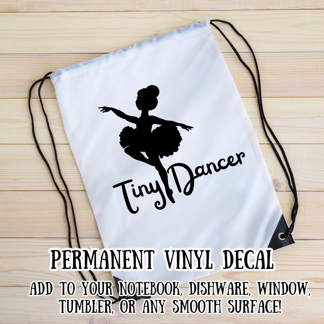 Tiny Dancer Vinyl Decal Ballet Ballerina Gift for Phone, Tumbler, Car ...