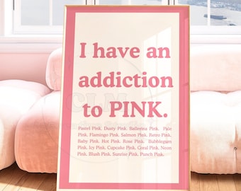 I Have an Addiction to Pink Typography Digital Print in Pastel Pink ...