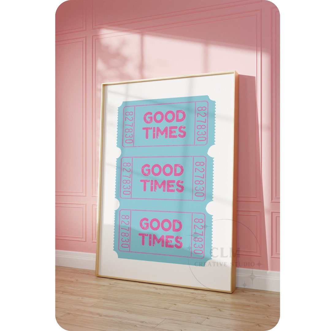Blue Pastel Good Times Ticket Print, Trendy Wall Art Retro Affirmation ...