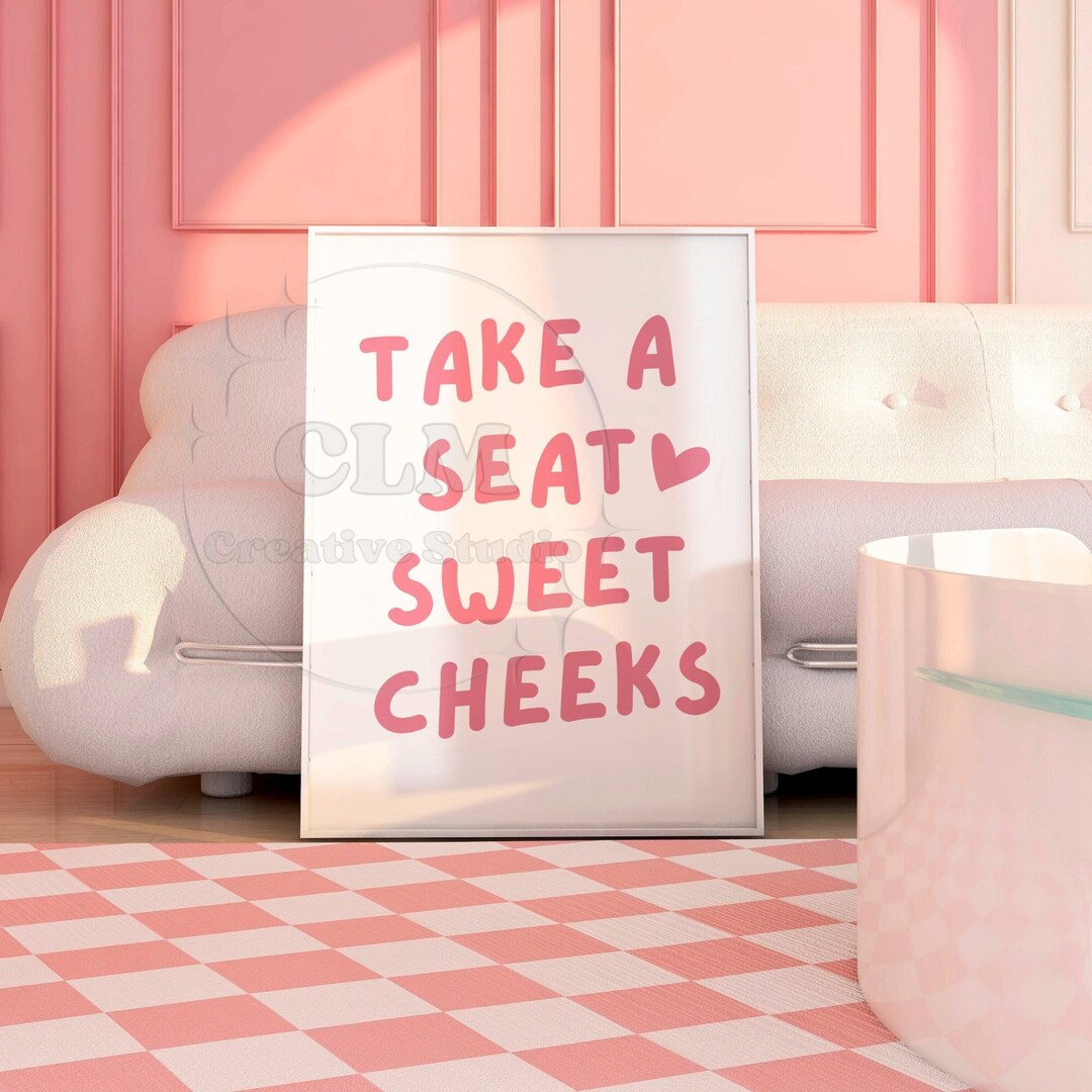 Take A Seat Sweet Cheeks Typography Print in Pastel Pink, Preppy Bar ...