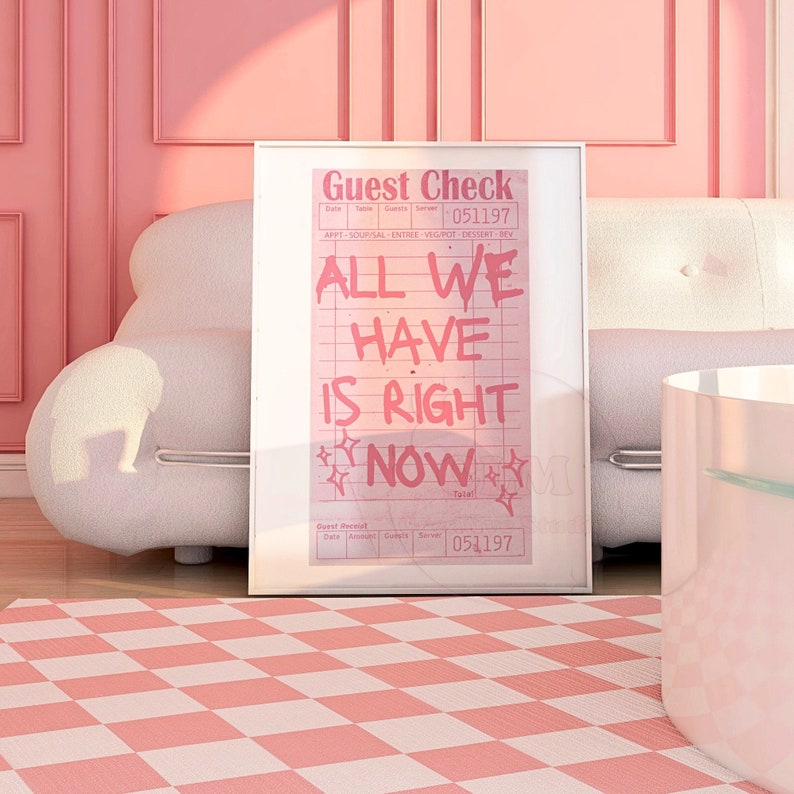 All We Have is Right Now Guest Check Poster, Preppy Girly Pink Positive Affirmation Wall Art ...