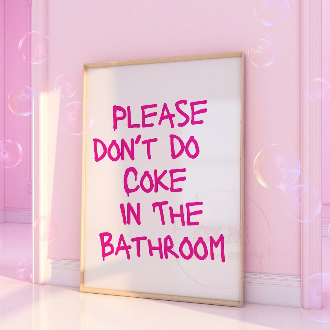 Please Dont Do Coke in the Bathroom in Hot Pink Poster, Preppy Bathroom ...