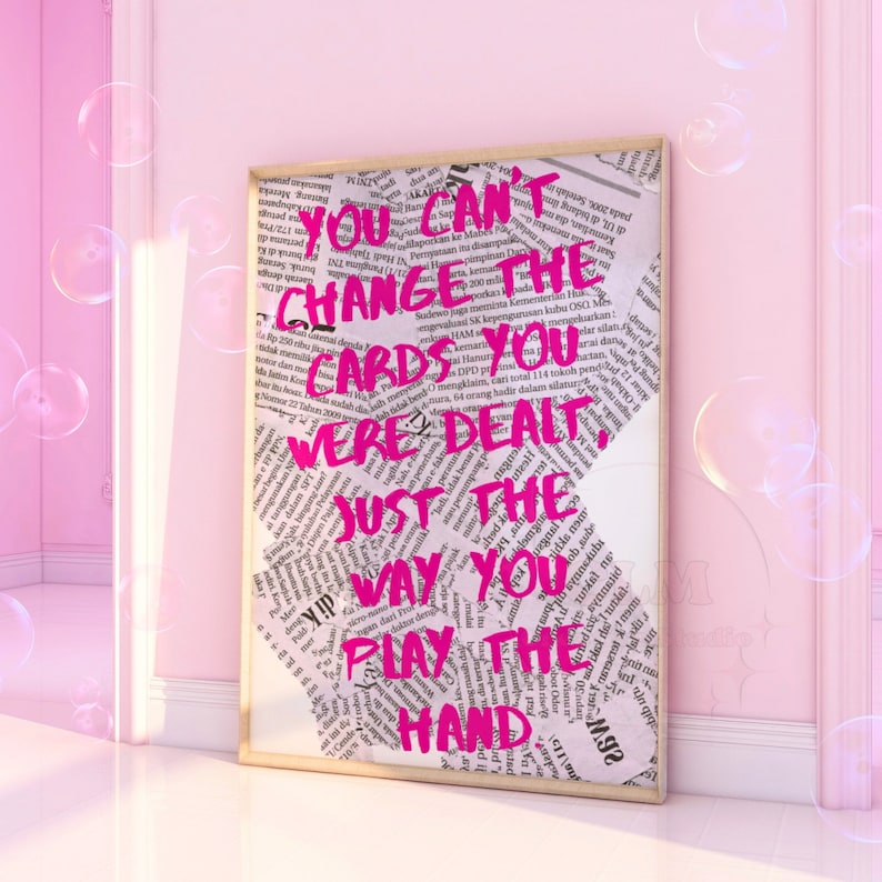 You Can't Change the Cards You Were Dealt Just the Way You Play the ... You Can't Change the Cards You Were Dealt Just the Way You Play the ...
