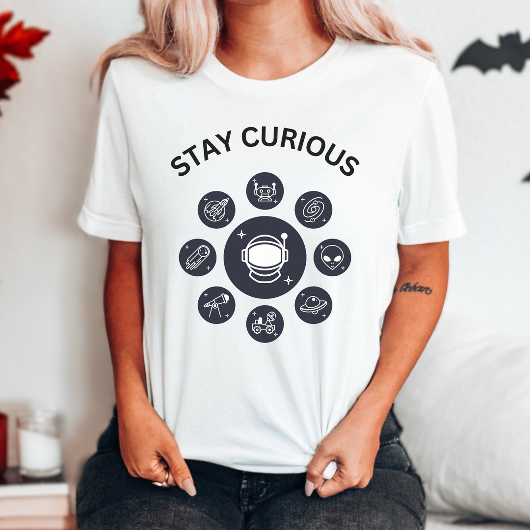 Graphic Science Tshirt for Nerds, Funny Stay Curious T-shirt, Black and ...