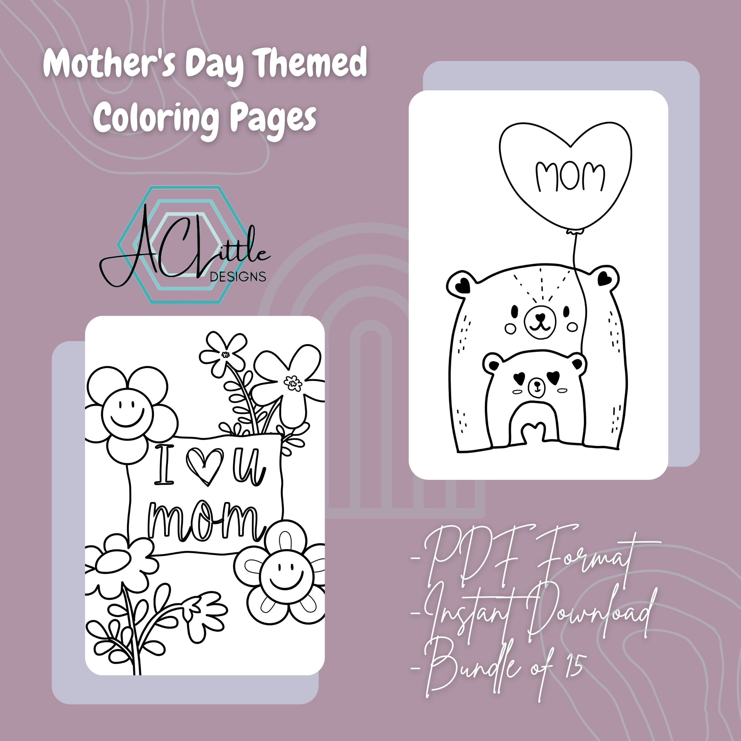Mother's Day Themed Coloring Pages, Bundle of 15 Designs - Printable ...