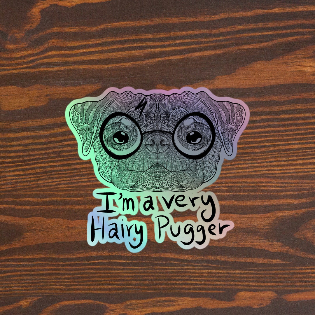 Holographic Stickers- Hairy Pugger - Etsy