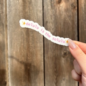 Delulu is the Solulu Sticker, Cute, Funny, Meme, Mental Health Sticker ...