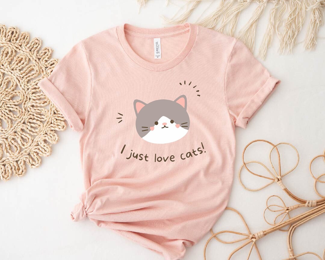 I Just Love Cats Shirt, Animal Lover Gift Shirt, Cute Cat T-shirt, Cat ...