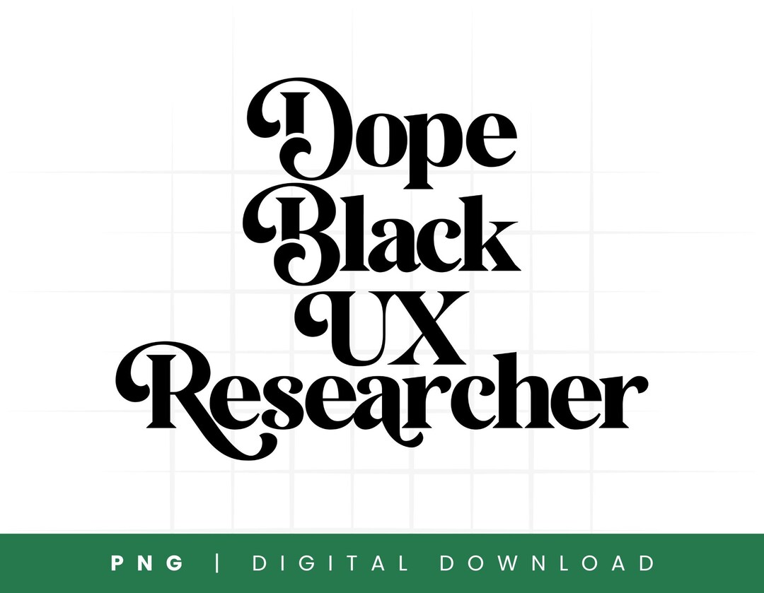 Dope Black UX Researcher Png, Svg | Sublimation | Print on Demand ...