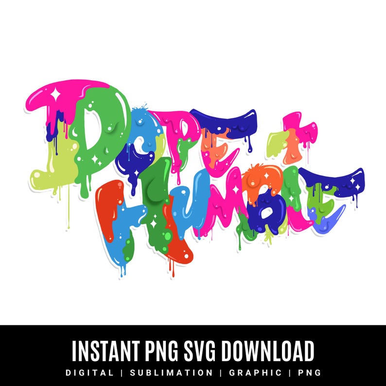 Dope and Humble Graffiti, Drippy Font SVG PNG (digital Download) - Etsy