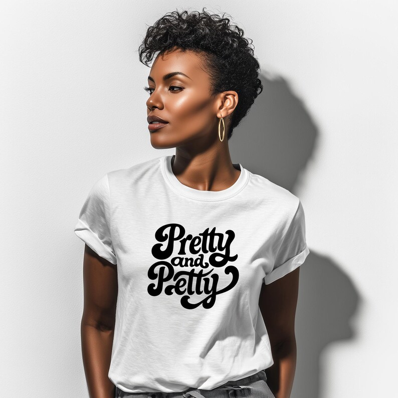 Pretty and Petty PNG: Typography Graphic, T-shirt & Sticker Design ...