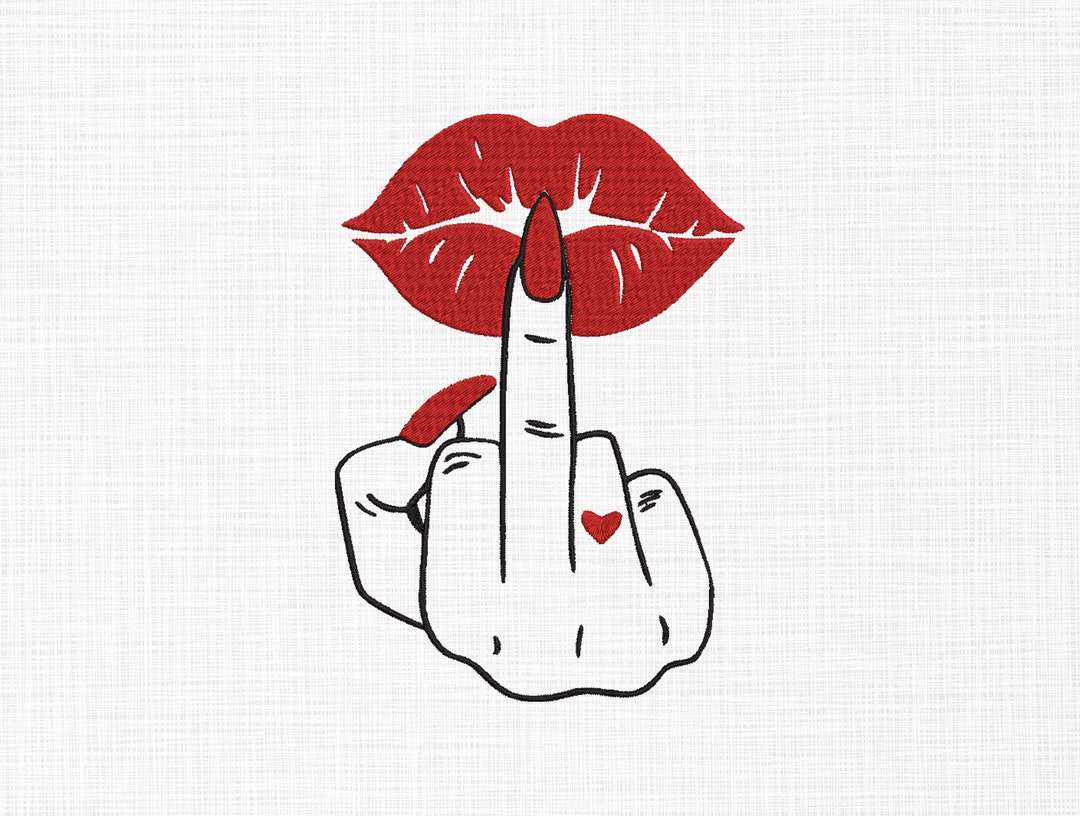 Middle Finger On Lips Embroidery Design Shut The Fuck Up Embroidery