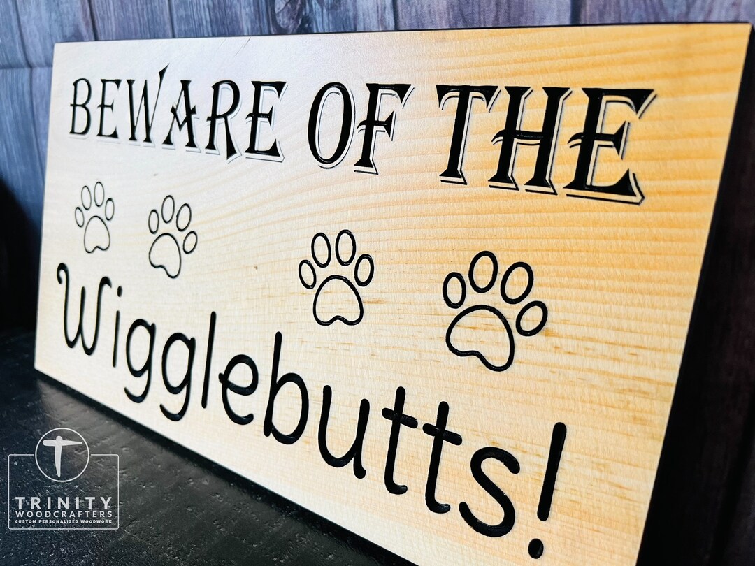 Beware of the Wigglebutts Dog Sign Funny Dog Sign Dog Porch Sign Porch ...