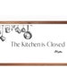 Gift for Mom, the Kitchen is Closed, Sign for Kitchen, Mom Quotes ...