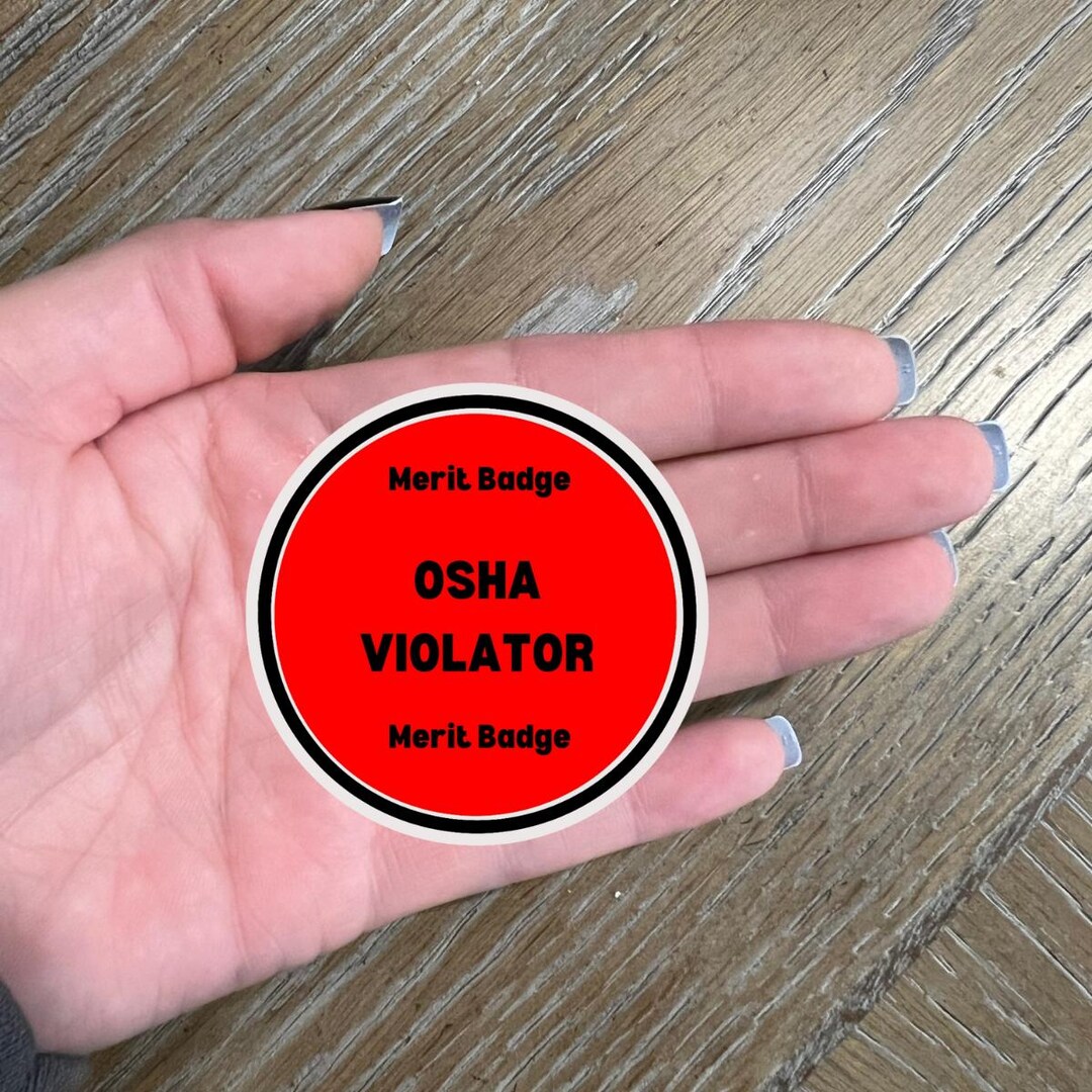 OSHA Violator Merit Badge Sticker L OSHA Sticker - Etsy