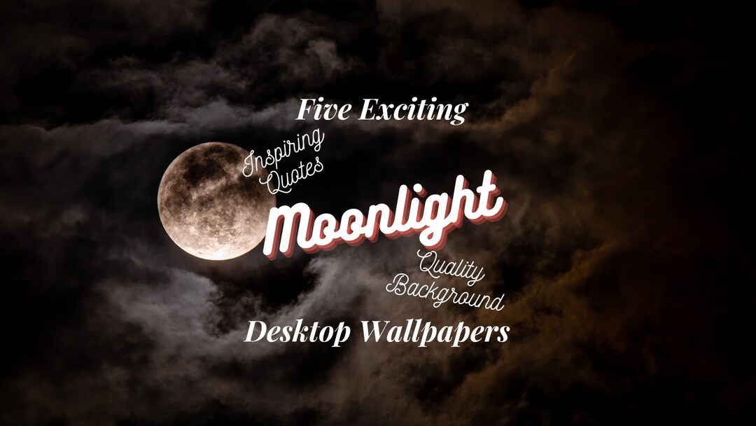 Moon Desktop Wallpaper Luxurious Beautiful Bundle, Inspirational Quotes ...