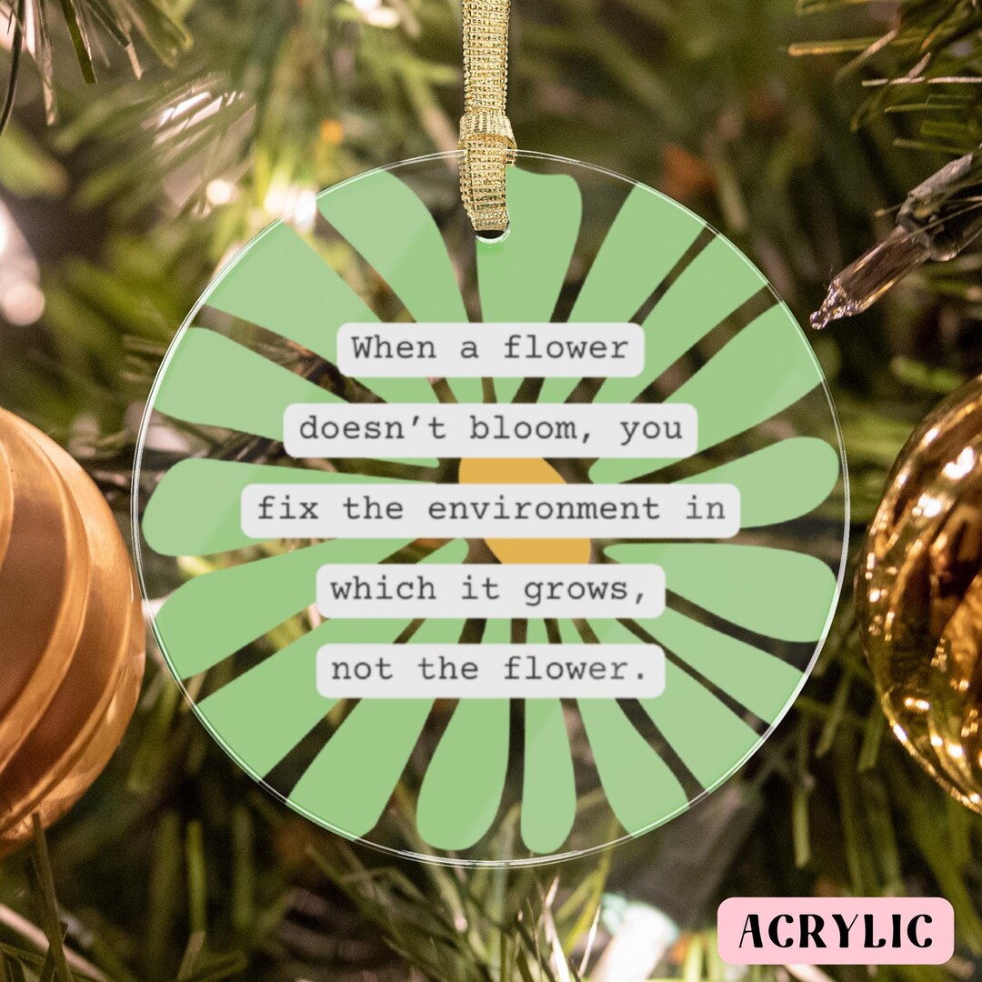 When A Flower Doesnt Bloom Environmental Behavior Ornament, BCBA ...