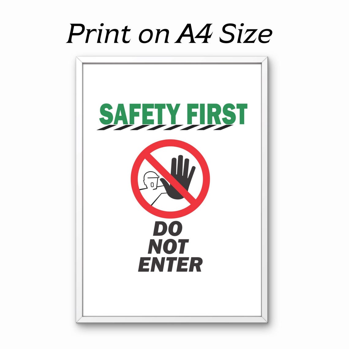 Safety First Do Not Enter Sign - A4 Size, Printable JPG & PDF ...