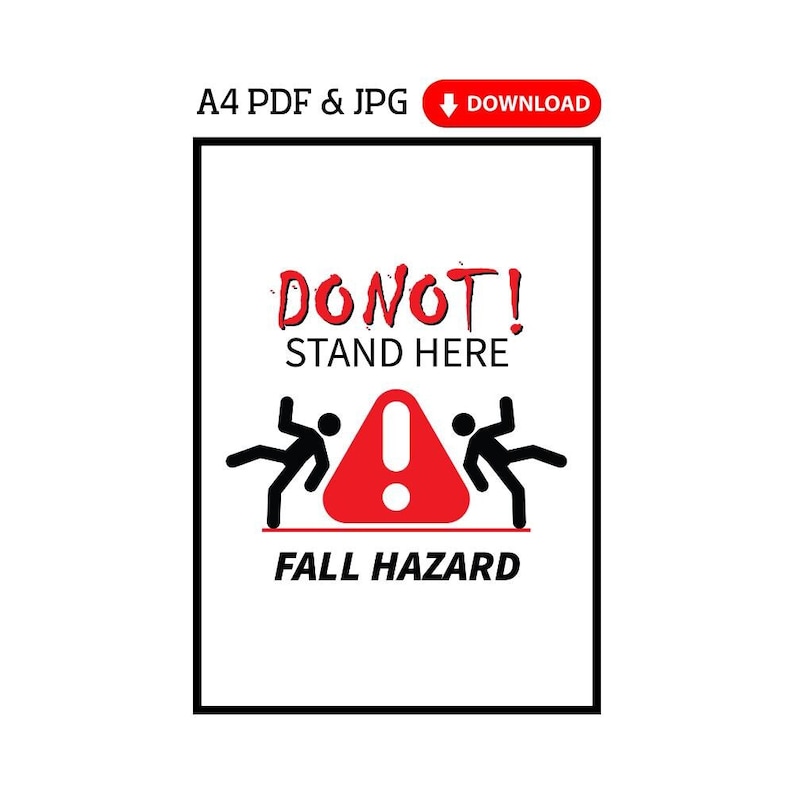 Printable Do Not Stand Here Fall Hazard Sign High-quality A4 PDF & JPG ...