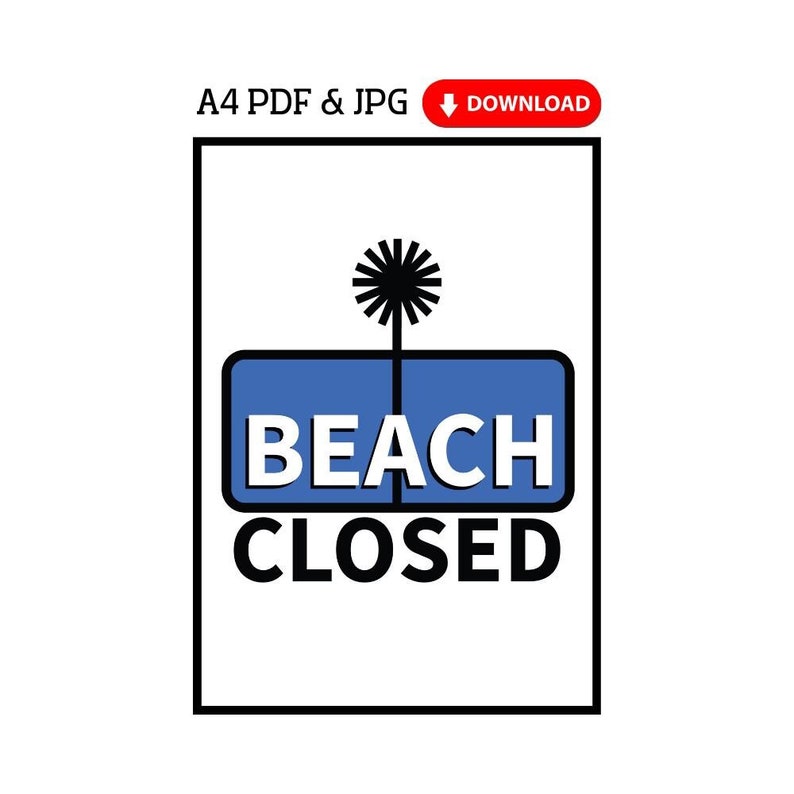 Beach Closed Sign - Printable A4 PDF & JPG - No Access, Safety Notice ...