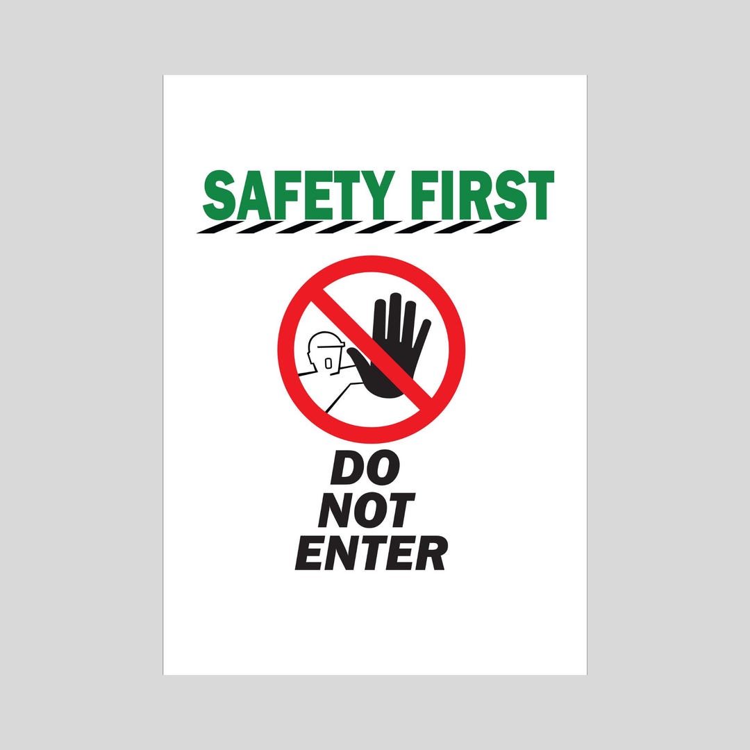 Safety First Do Not Enter Sign A4 Size, Printable JPG & PDF, Workplace ...