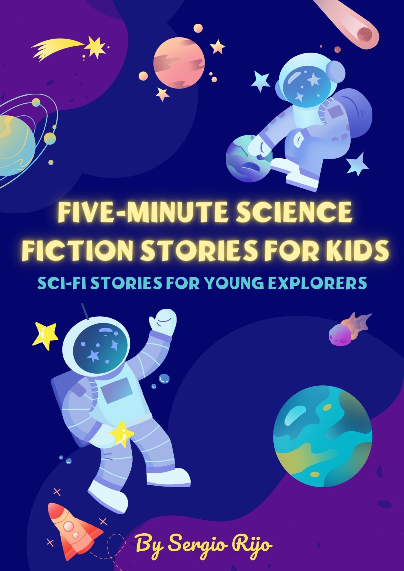 Five-minute Science Fiction Stories for Kids: Sci-fi Stories for Young ...