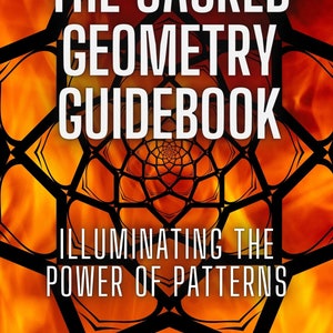 The Sacred Geometry Guidebook: Illuminating the Power of Patterns - Etsy