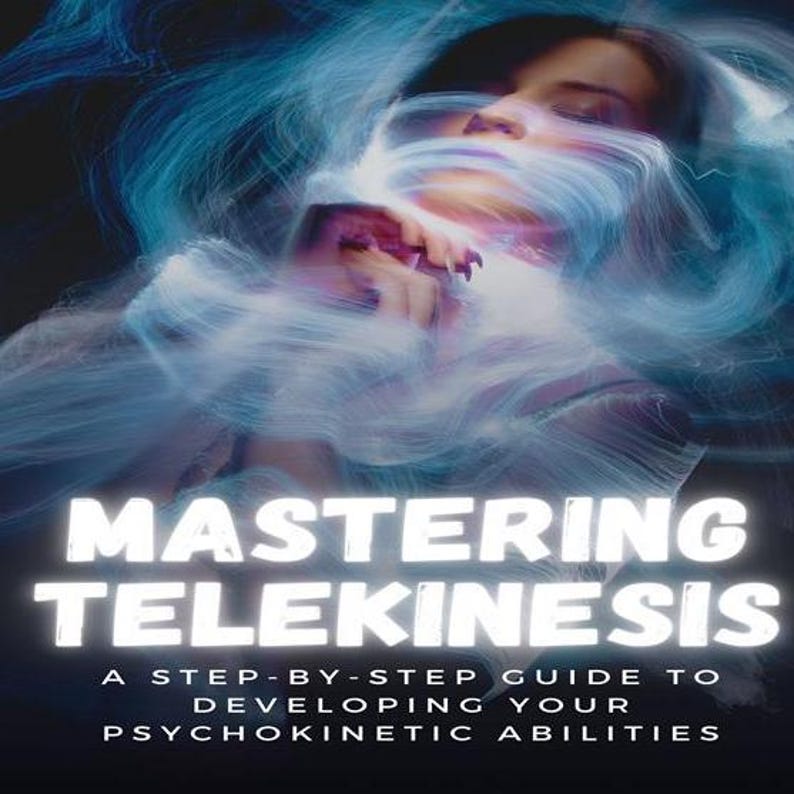 Mastering Telekinesis: A Step-by-step Guide to Developing Your Psychokinetic Abilities - Etsy