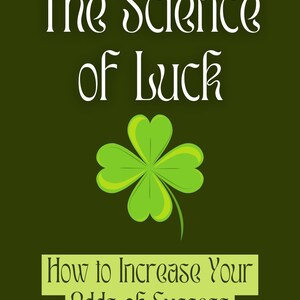 The Science of Luck: How to Increase Your Odds of Success - Etsy