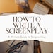 How to Write a Screenplay: A Writer's Guide to Scriptwriting - Etsy