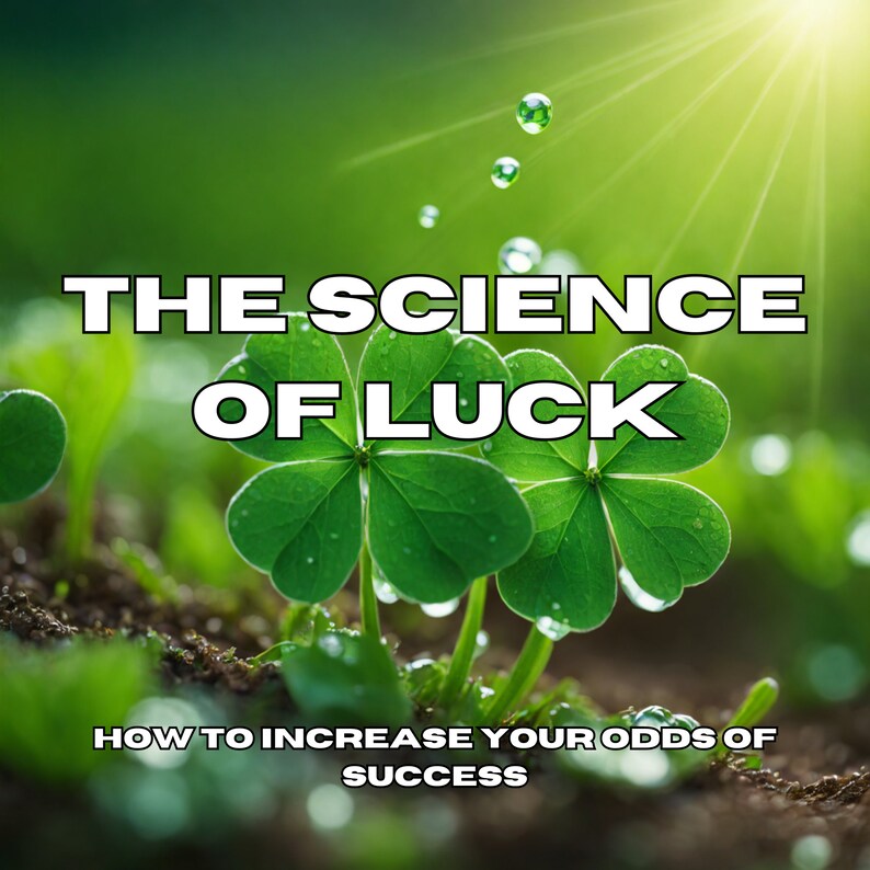The Science of Luck: How to Increase Your Odds of Success - Etsy