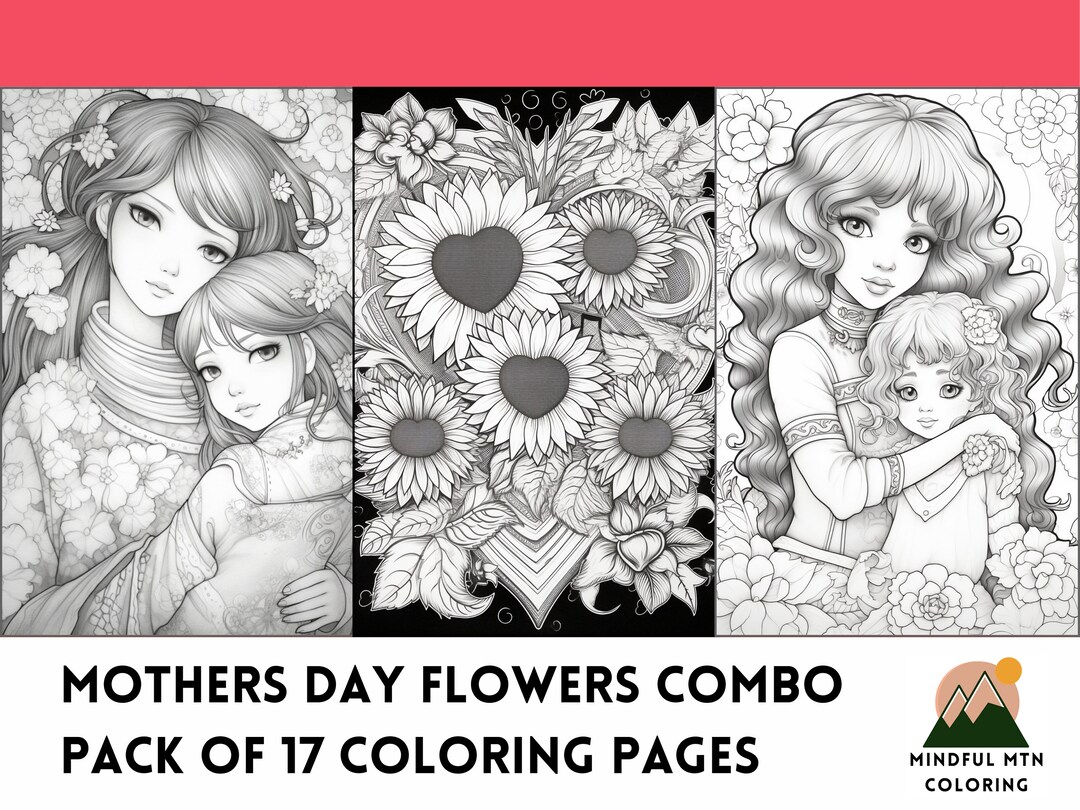 Mothers Day Flowers Coloring Packet Set of 16 Plus 1 Bonus plant Mom ...