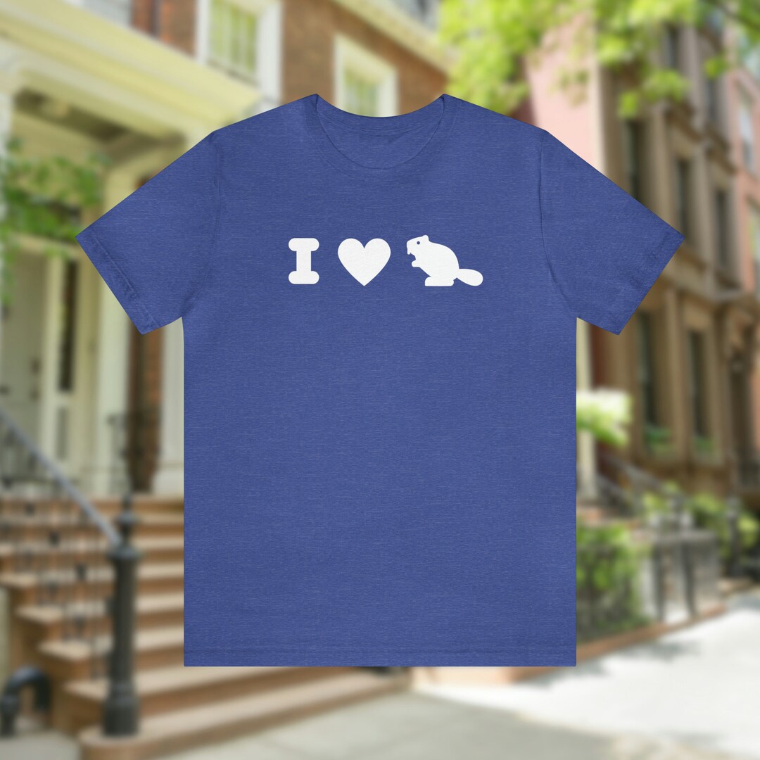 I Love Beaver Tee Beaver Tee Funny Beaver Tee I Heart Etsy I Love Beaver Tee Beaver Tee Funny Beaver Tee I Heart Etsy