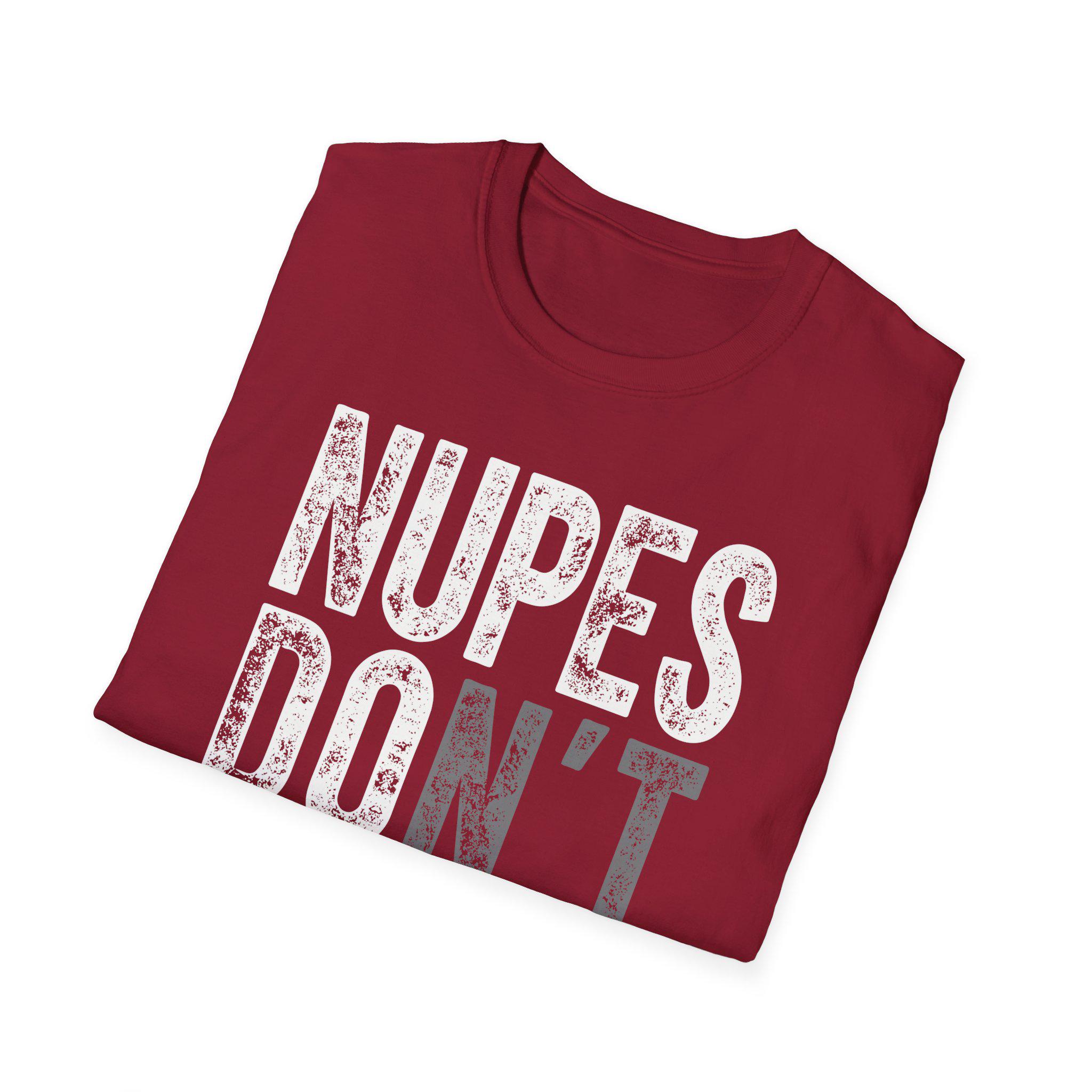 Nupes Don't Quit, Nupes Do It - T-shirt, Kappa Alpha Psi T-shirt, Nupe ...