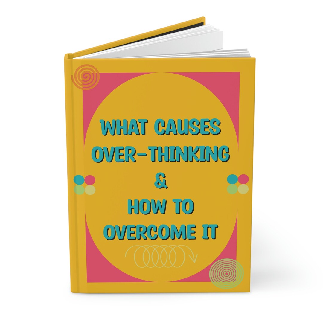 What Causes Overthinking & How to Overcome It Notebook - Etsy