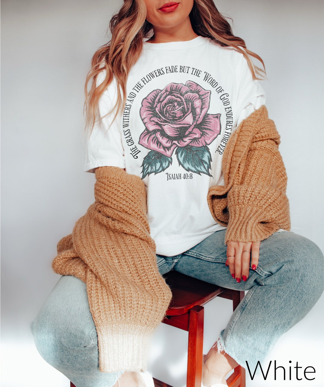 Christian Graphic Tees, Christian Shirts, Rose Shirt, Isaiah 40 8 ...