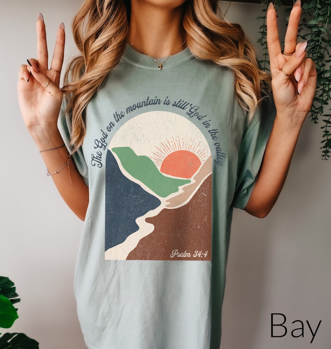 Mountains and Valleys Shirt, Christian Graphic Tees, Christian Shirts ...