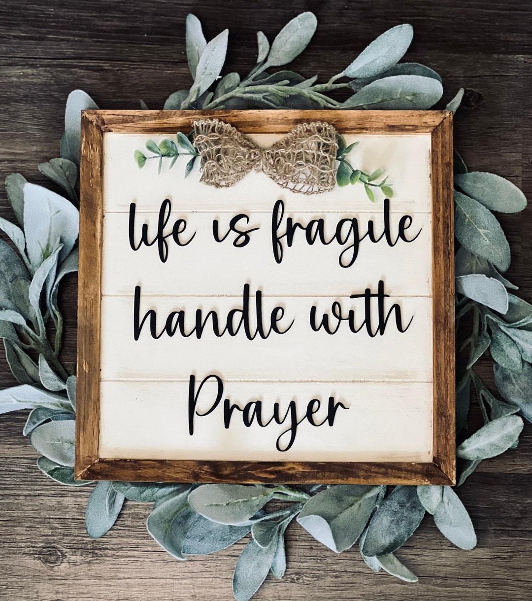 Life is Fragile Handle With Prayer Christian Decor Home Decor Rustic ...