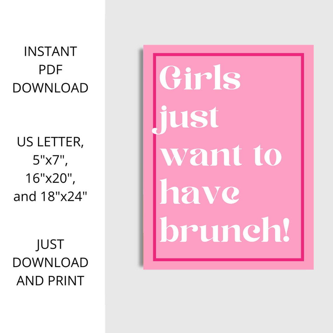 Girls Just Want to Brunch Printable Art, Brunch Decorations, Brunch ...