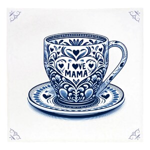 Tea Cup, I Love Mama, Mothers Day, Tile, Delft Blue, Kitchen Tile ...