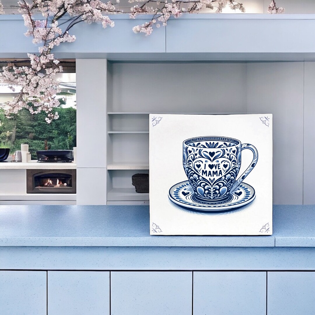 Tea Cup, I Love Mama, Mothers Day, Tile, Delft Blue, Kitchen Tile ...