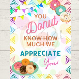Donut Appreciation Flyer, We Donut Know How Much We Appreciate You ...