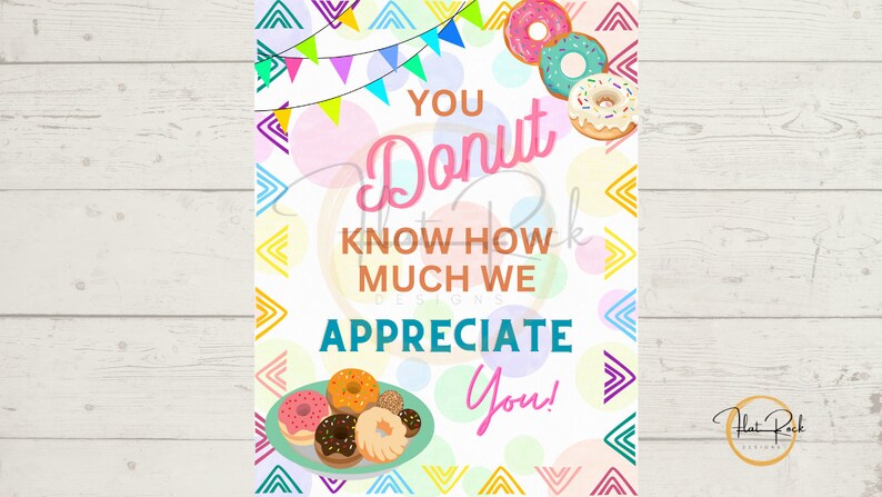Donut Appreciation Flyer We Donut Know How Much We Appreciate - Etsy