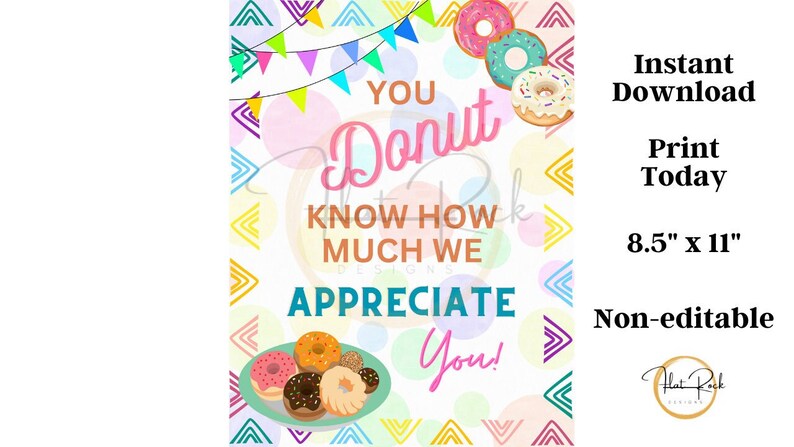 Donut Appreciation Flyer, We Donut Know How Much We Appreciate You ...