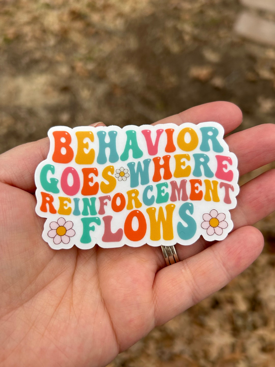 Behavior Goes Where Reinforcement Flows Clear Sticker, Colorful Flower ...