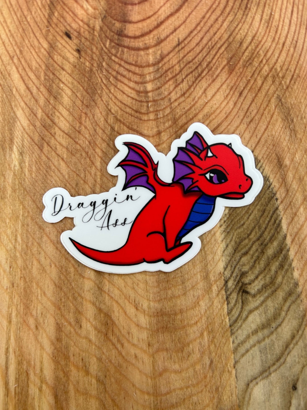 Dragon Sticker, Draggin' Ass Decal, Humorous Gift, Present for Tired ...
