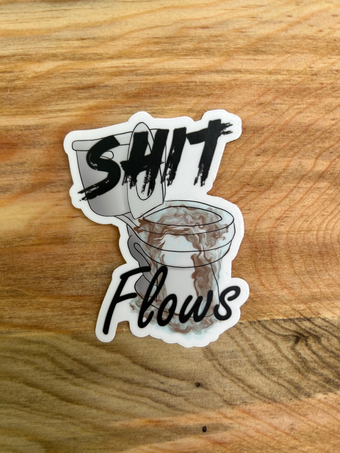 Toilet Sticker Shit Flows Bumper Sticker Funny Overflow - Etsy
